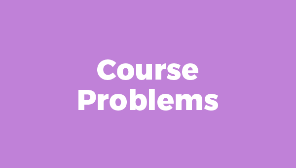 Course Problems