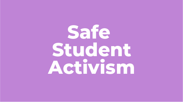 Safe Student Activism